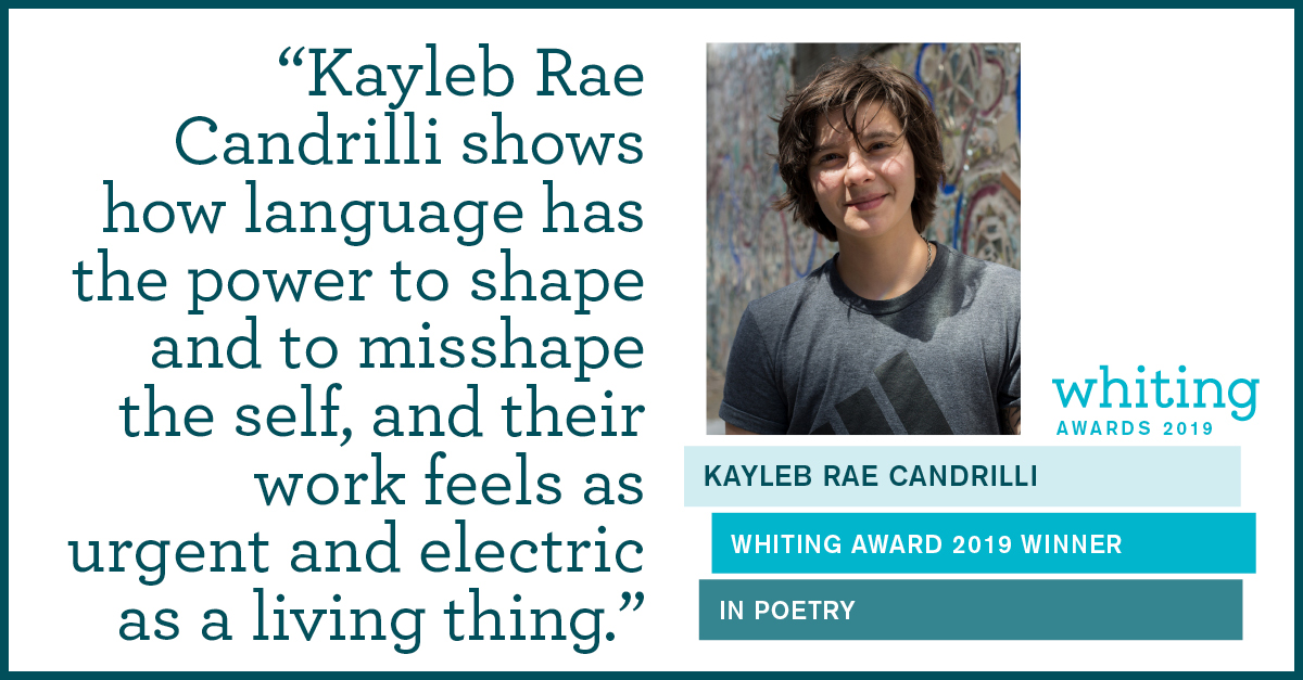 Whiting Awards 2019: Kayleb Rae Candrilli, Poetry