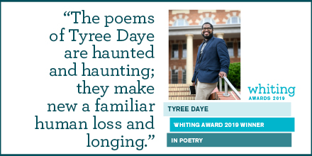 The Paris Review - Whiting Awards 2019: Tyree Daye, Poetry